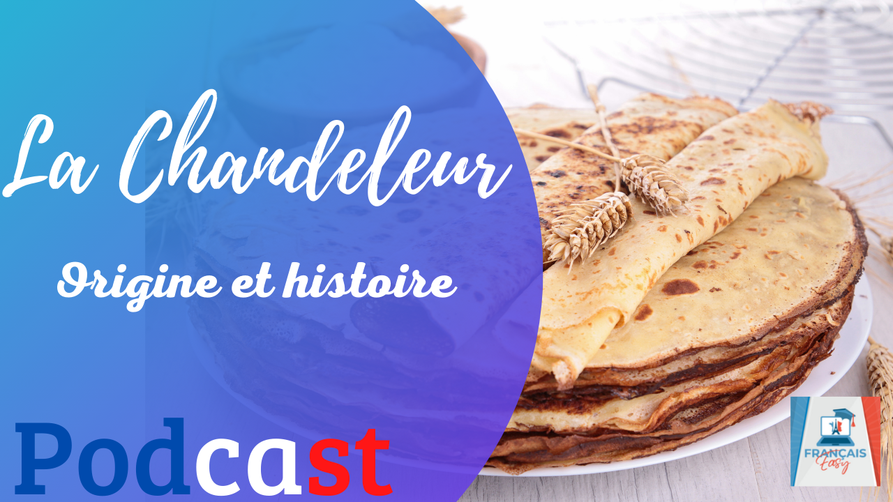 La chandeleur - Français Easy
